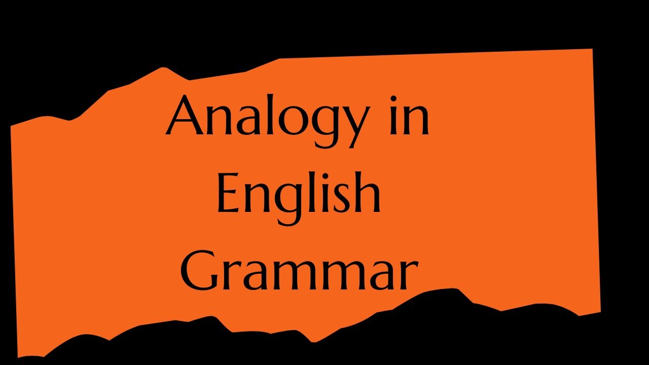 Analogy in English Grammar I International olympiad of English Language ...
