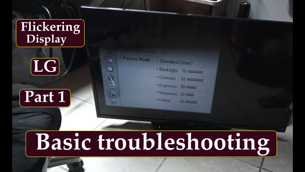 How to fix flickering display on LG-42LN5700 LG LCD TV? Part 1 - YouTube