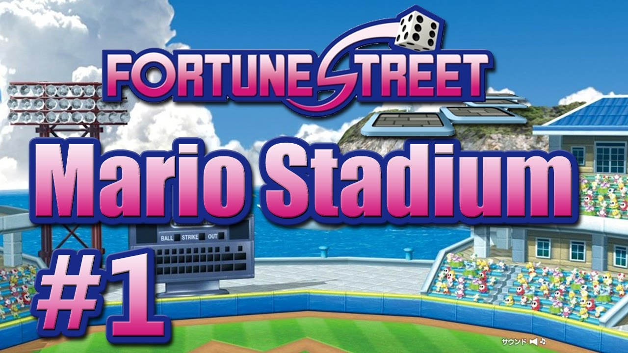 Let's Play "Fortune Street" [Mario Stadium: Part 1] - YouTube