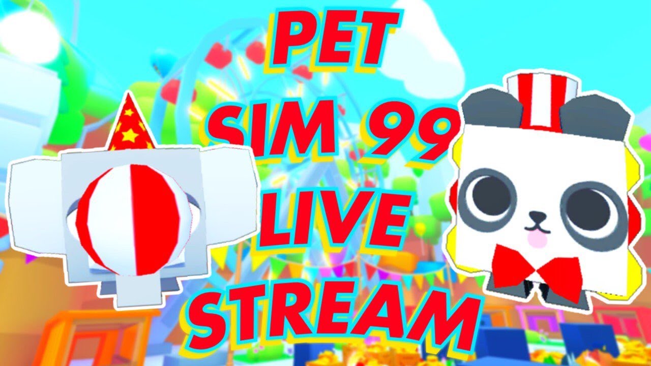 PLAYING ROBLOX PET SIMULATOR 99 LIVE STREAM - YouTube