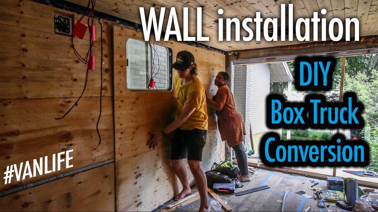 DIY Stealth Box Truck Conversion: WALL INSTALLATION! - YouTube
