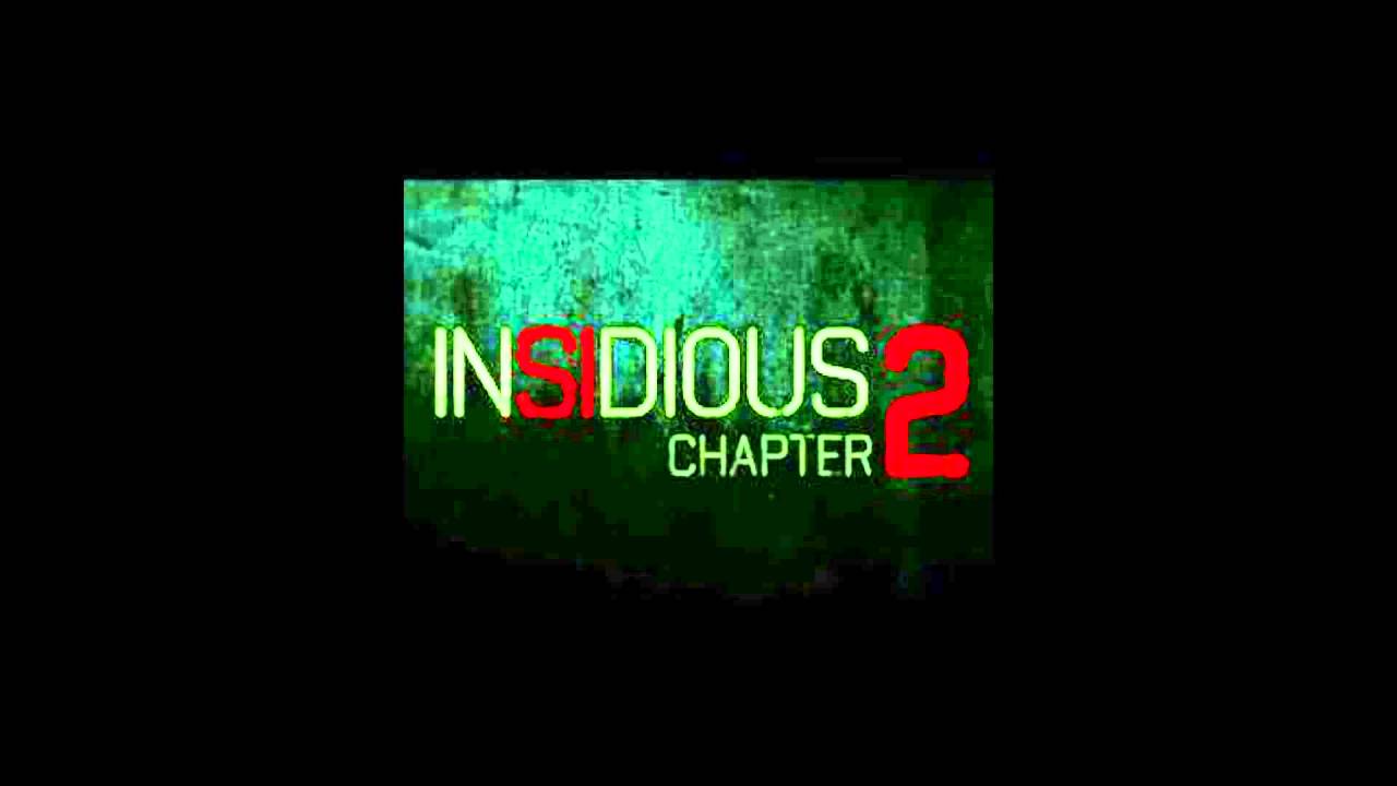 Insidious Chapter 2 2013 Soundtrack Main Theme unofficial Training of ...