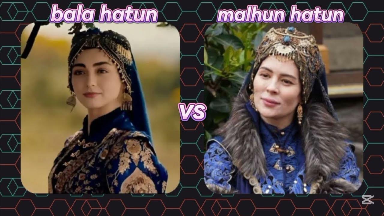 Bala hatun vs malhun hatun #comment who is your favourite #kurulus osman #bala #malhun - YouTube