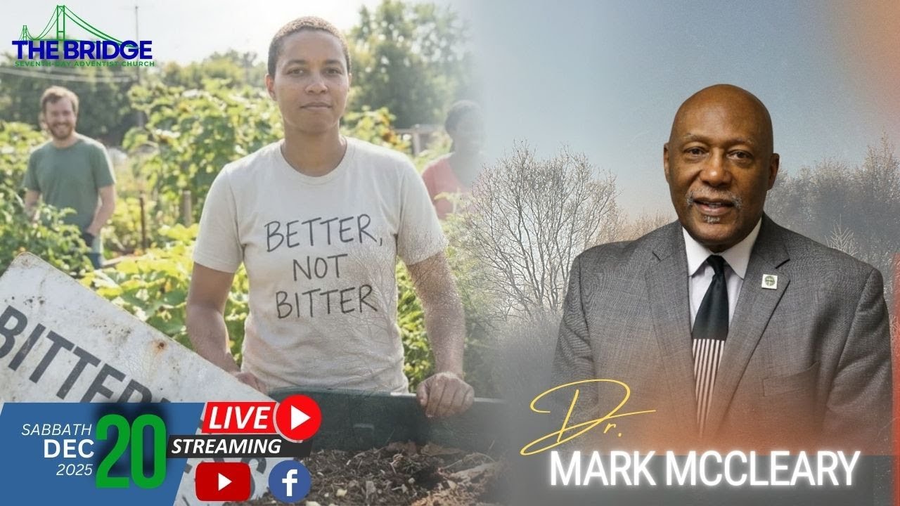 Sabbath Service || Be Better Not Bitter || Dr. Mark McCleary ...