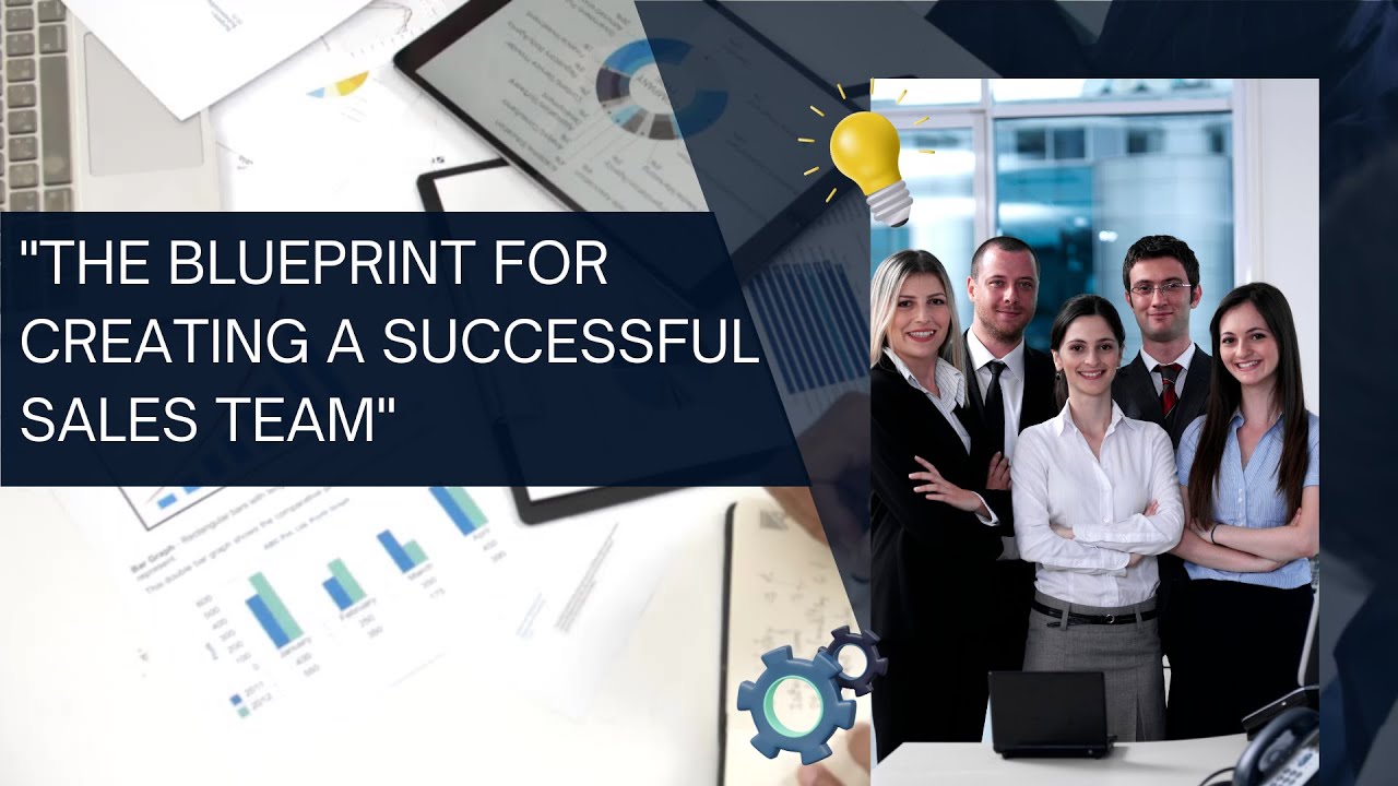 "The Blueprint for Creating a Successful Sales Team" - YouTube