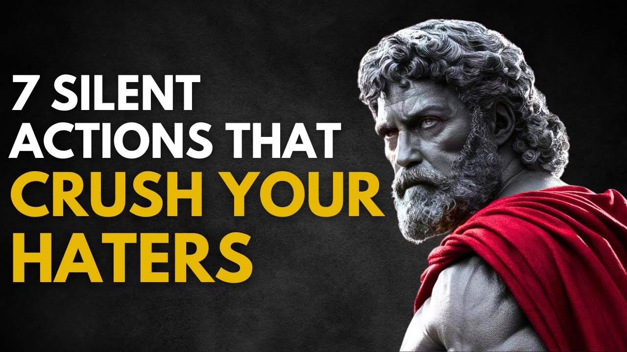 7 Silent Actions That Will Make Your Haters Fear You | STOICISM - YouTube