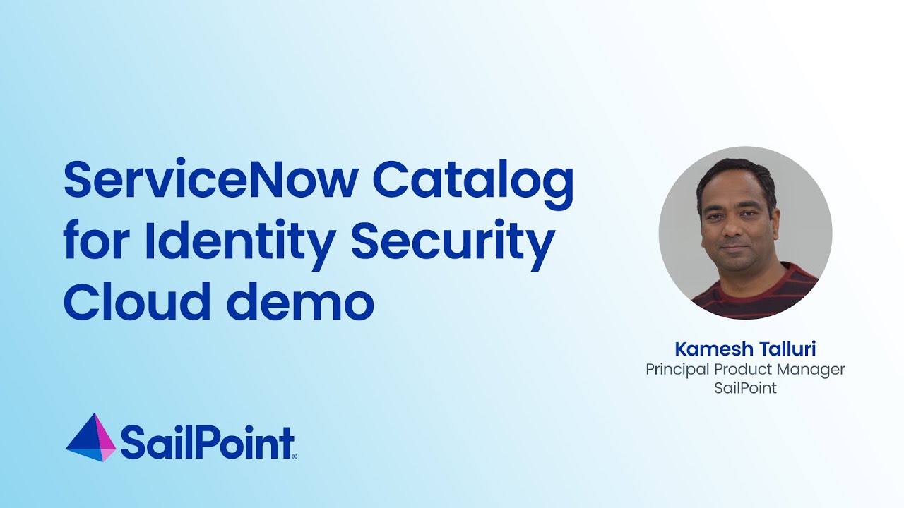 ServiceNow Catalog for Identity Security Cloud 4.0: New architecture ...