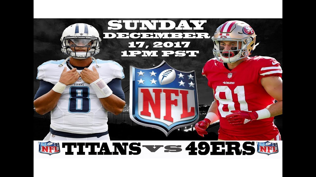 49ERS VS TITANS 2017 WEEK 15 - YouTube