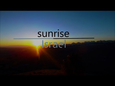 Israel | Sunrise Timelapse | Ultra HD