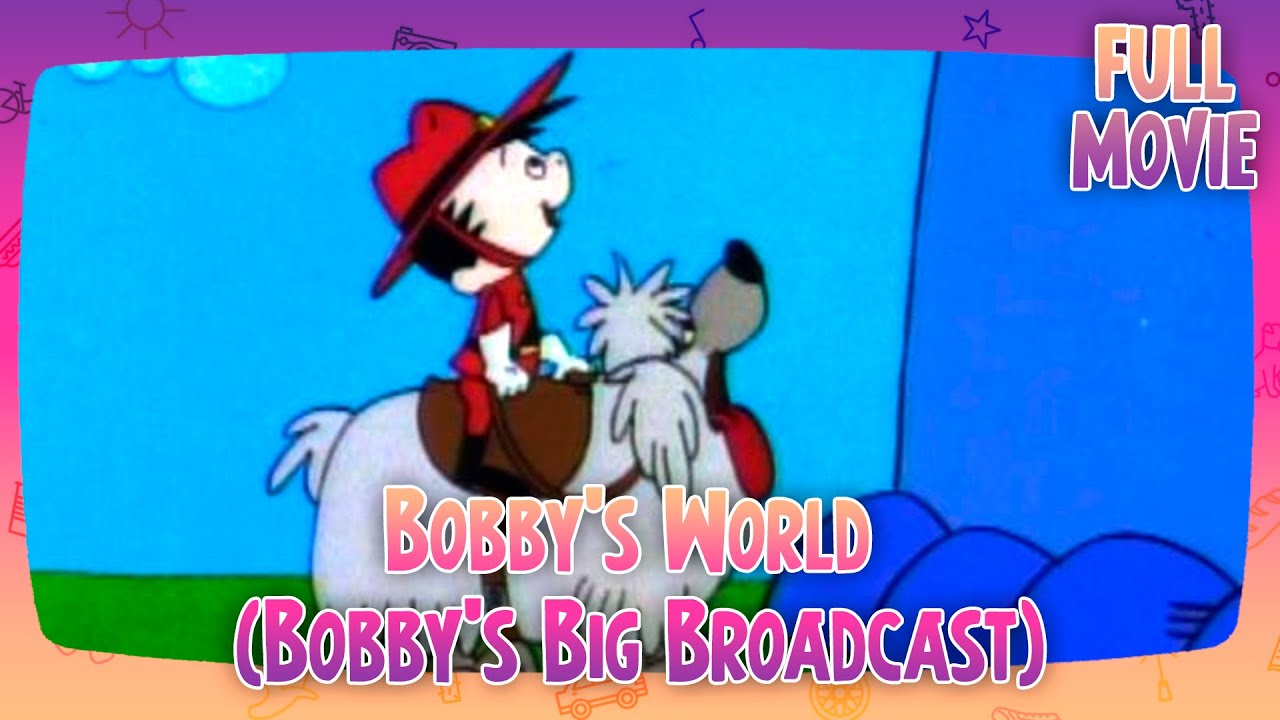 Bobby's World (Bobby's Big Broadcast) | English Full Movie | Animation ...