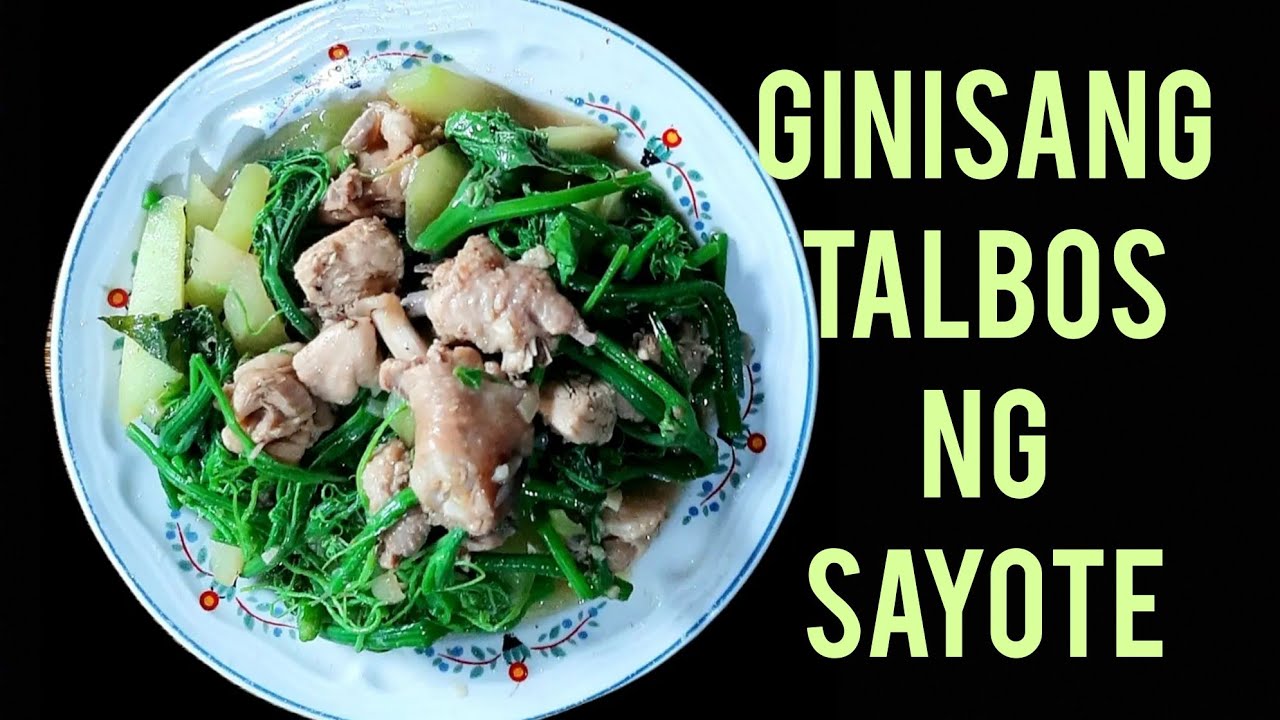 GINISANG TALBOS NG SAYOTE / SAYOTE TOPS WITH CHICKEN RECIPE # ...