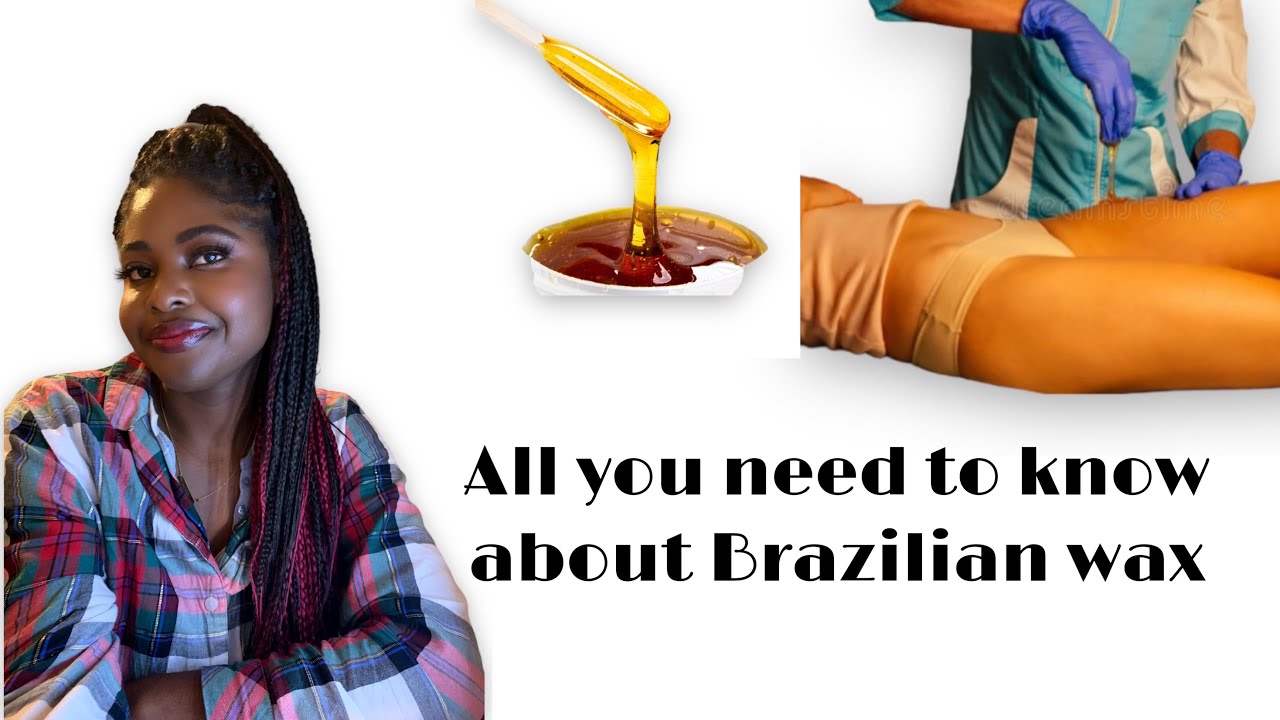 All you need to know about Brazilian wax - YouTube