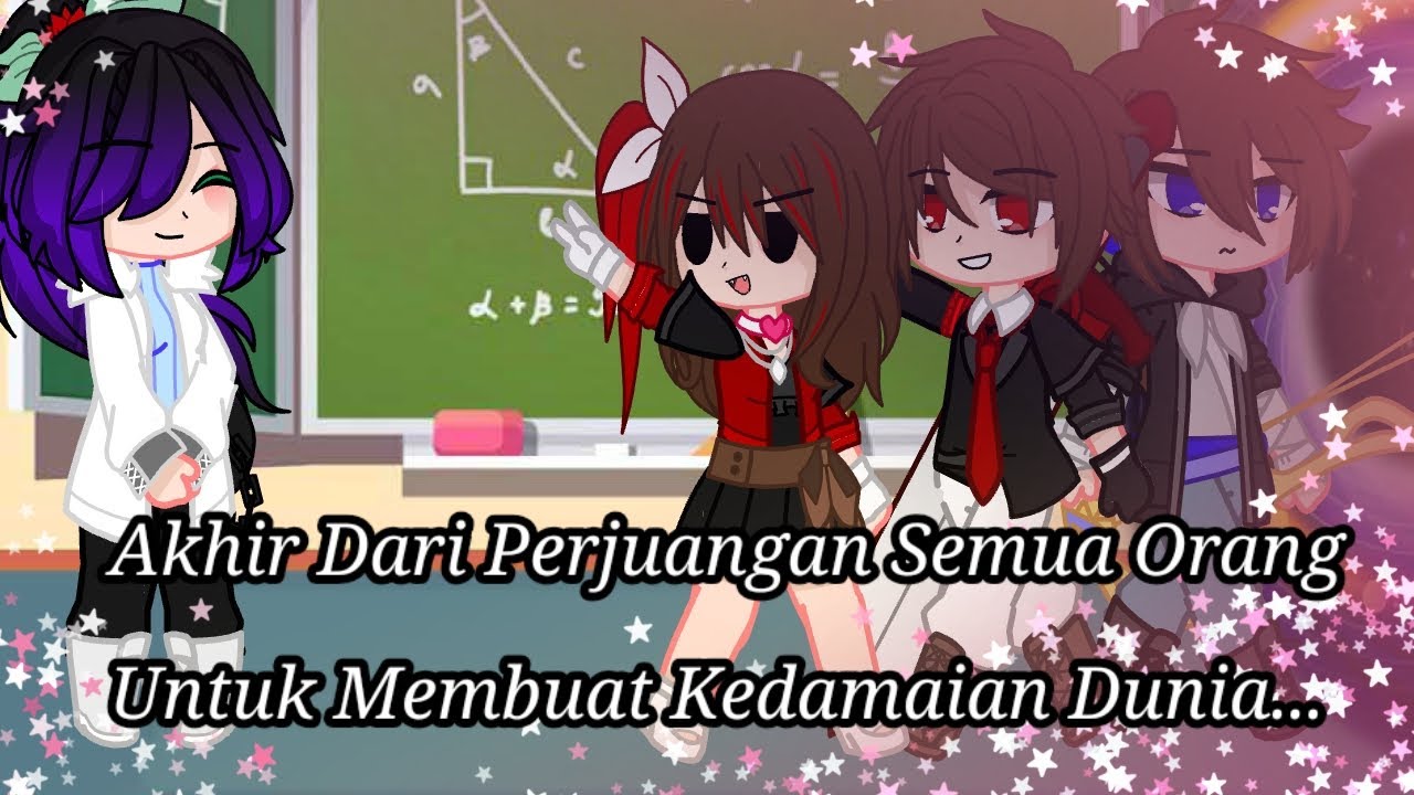 "Akhir Dari Perjuangan/Penderitaan Semua Orang"[Gacha Club] •||Viva ...