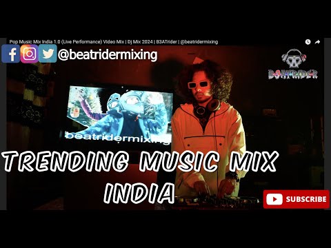 Pop Music Mix India 1.0  (Live Performance) Video Mix | Dj Mix 2024 | B3ATrider | @Reqlineofficial