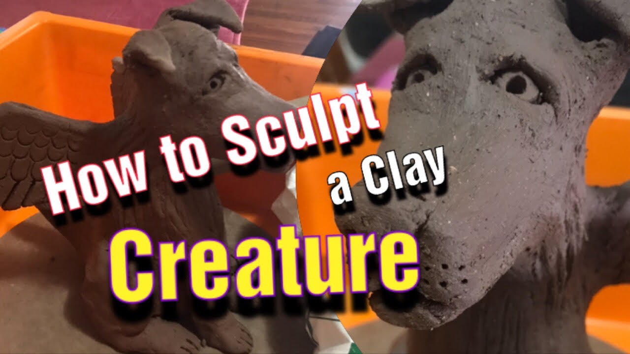 How to Sculpt a Clay Creature - YouTube