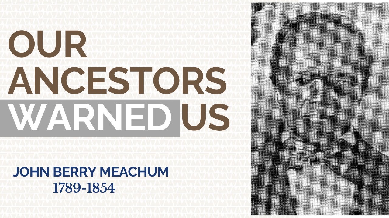 Wisdom From The Ancestors: John B Meachum's Warning To Black Men, 1846 ...
