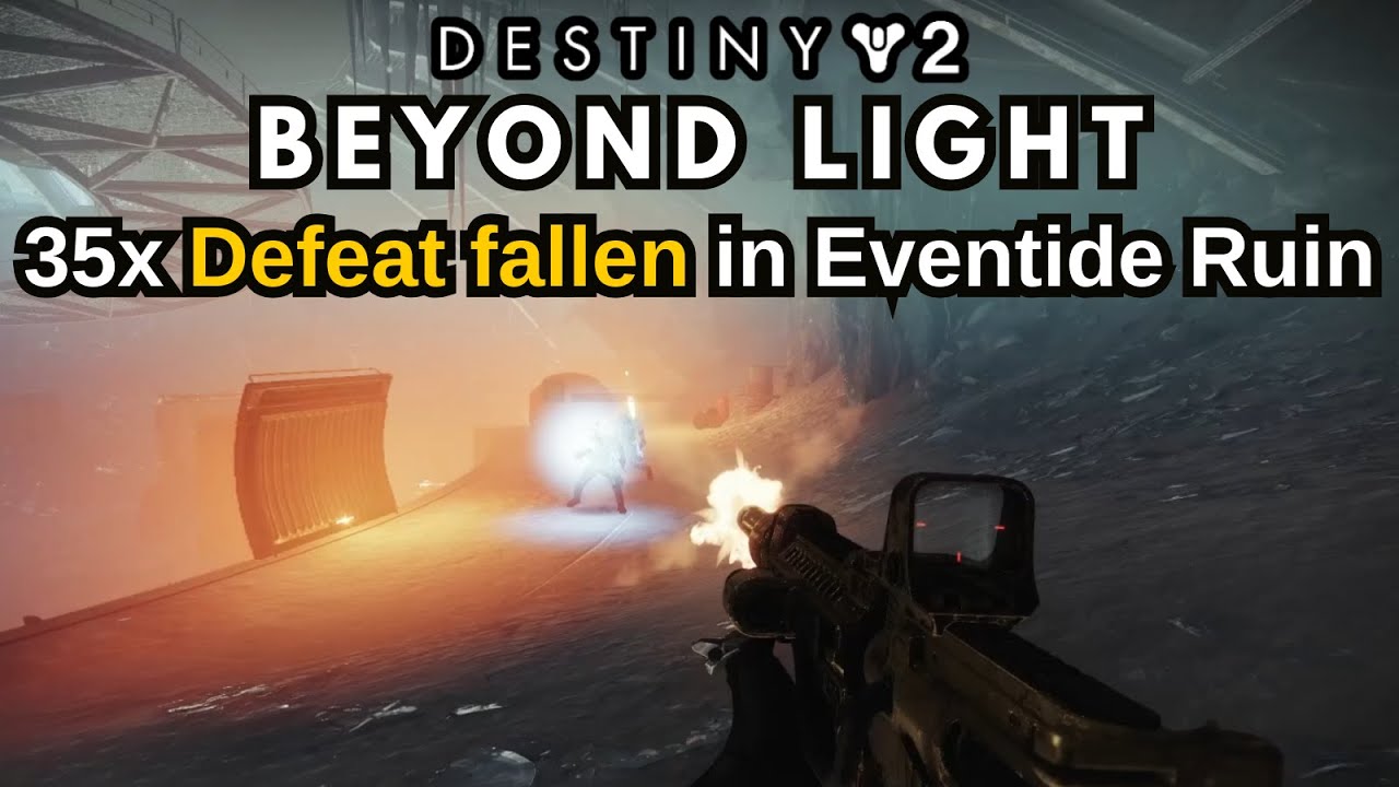 Destiny 2: Beyond Light Quest Step 9 of 34 Defeat fallen in Eventide ...