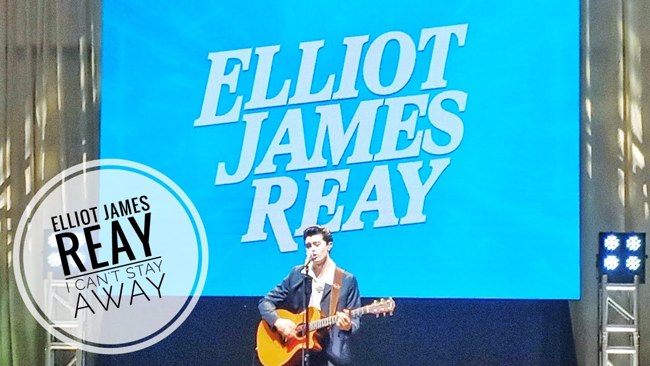 Elliot James Reay Live in Manila - I Can't Stay Away - YouTube