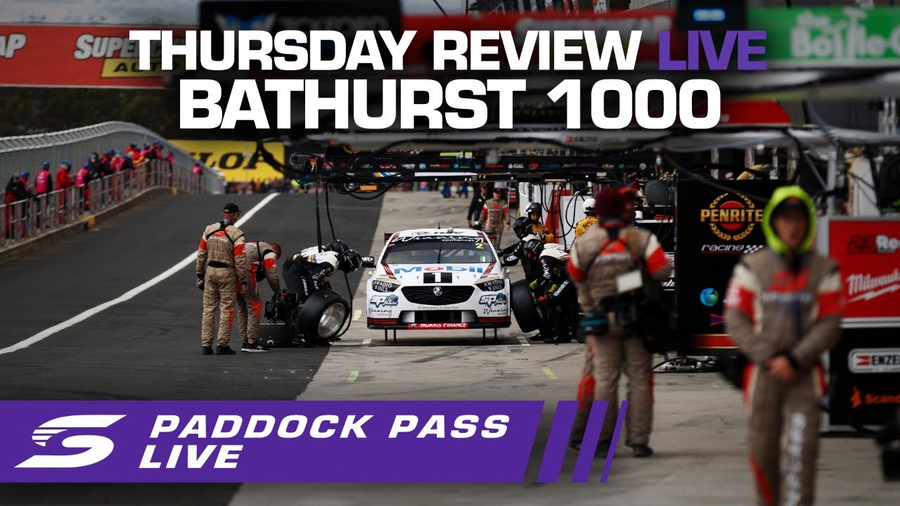 Thursday Paddock Pass REVIEW LIVE - Supercheap Auto Bathurst 1000 ...