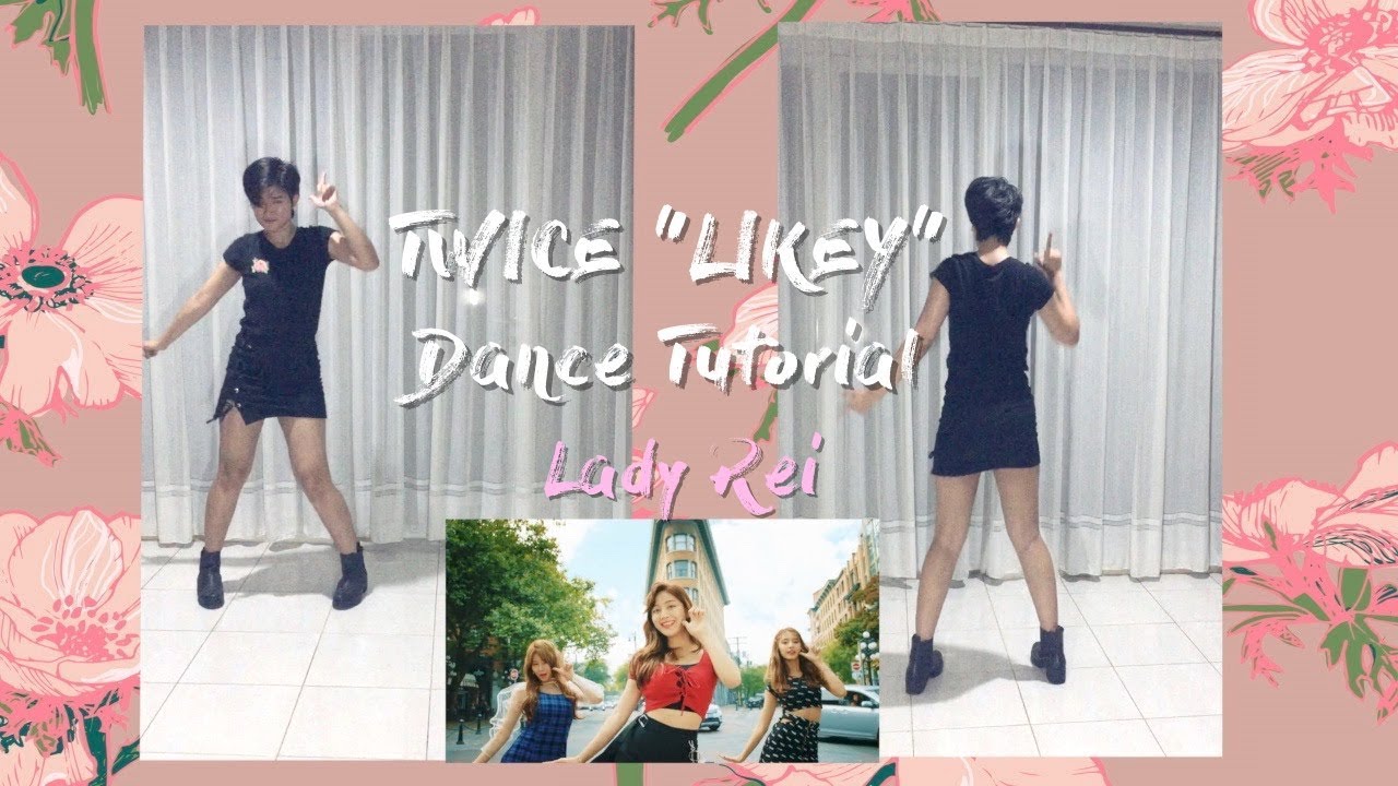 TWICE "LIKEY"-Dance Tutorial ll Lady Rei - YouTube