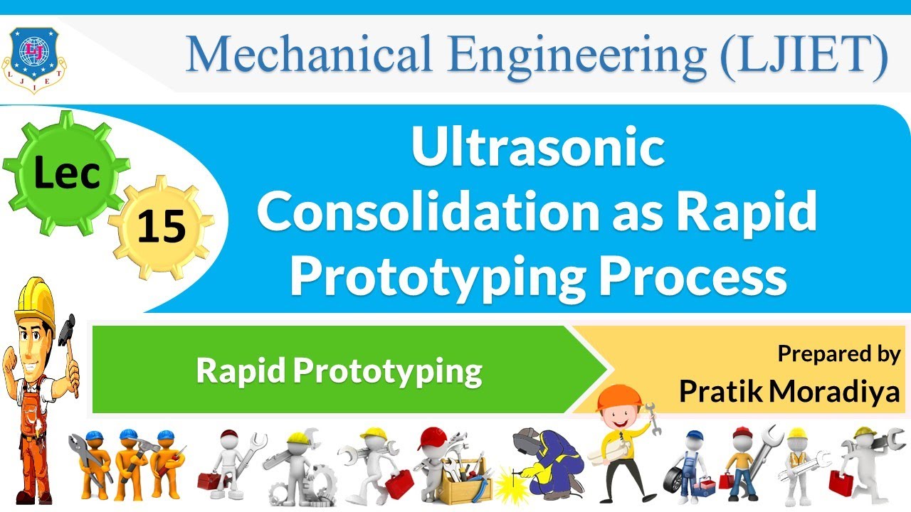 L 15 Ultrasonic Consolidation as Rapid Prototyping Process | Rapid ...