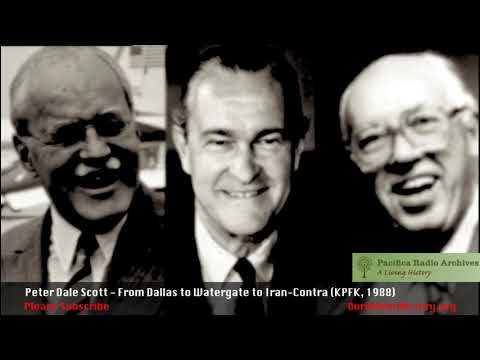 Peter Dale Scott: Dallas to Watergate to Iran-Contra (KPFK, 1988) - YouTube
