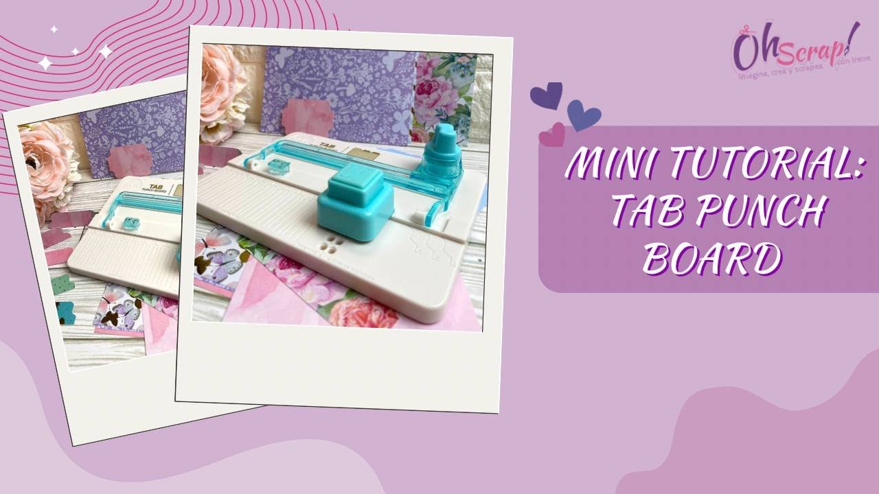 ️ Tutorial: Tab Punch Board | Desempolvando esta bella maquinita 💕 ...