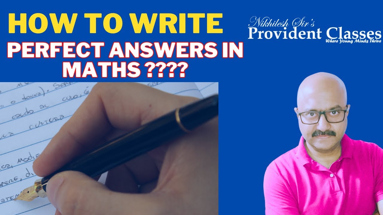 How to Write Perfect Answers in Maths ( class 10 ) ? - YouTube How to Write Perfect Answers in Maths ( class 10 ) ? - YouTube