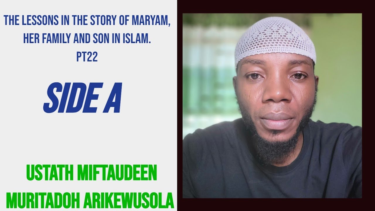 The lessons in the story of Maryam, her family and son in Islam. PT22 ...