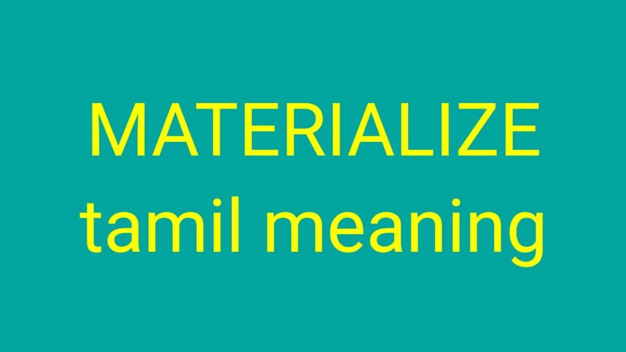 MATERIALIZE tamil meaning/sasikumar - YouTube