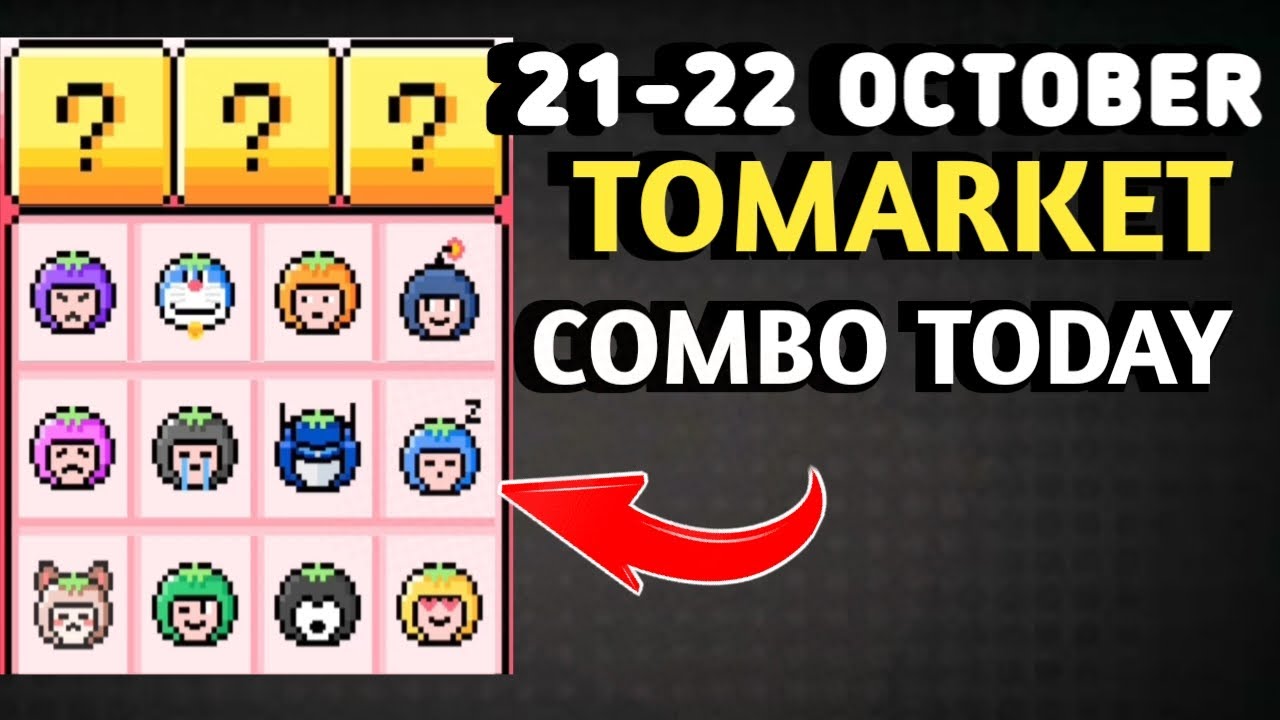 21-22 OCTOBER TOMARKET COMBO TODAY | TOMARKET DAILY COMBO | TOMARKET ...