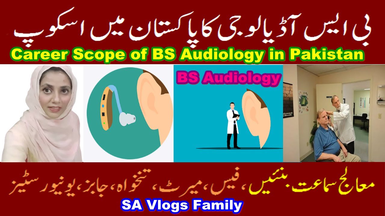 BS Audiology Scope In Pakistan Merit Fee Admission Universities bs-audiology-scope-in-pakistan-merit-fee-admission-universities