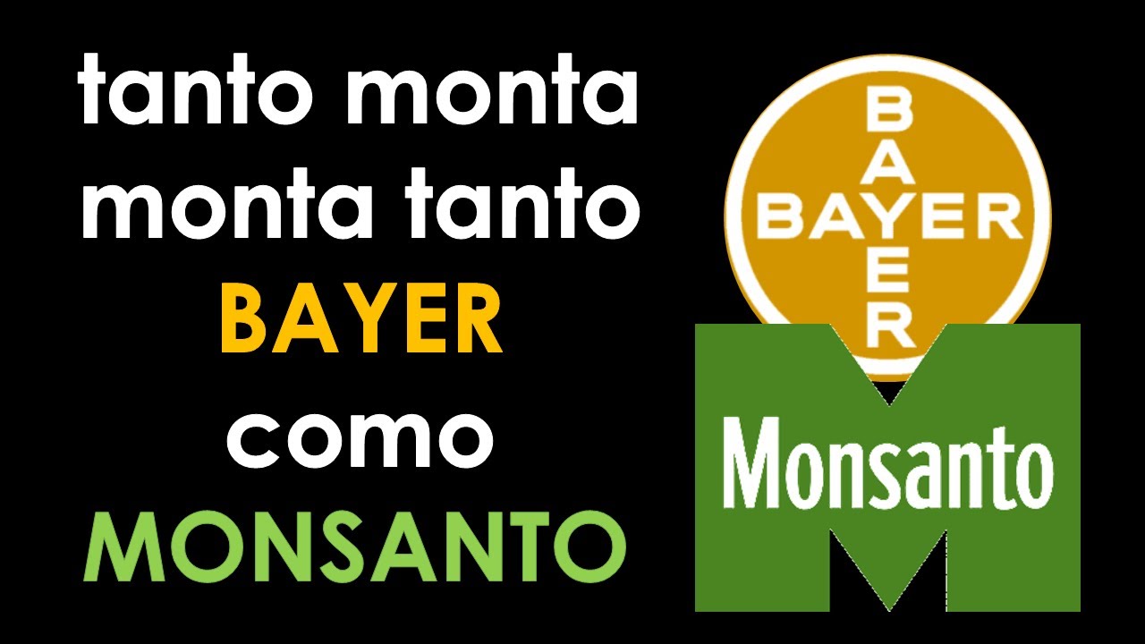 Tanto Monta Monta Tanto Bayer Como Monsanto MONBAYER 2022 YouTube tanto-monta-monta-tanto-bayer-como-monsanto-monbayer-2022-youtube