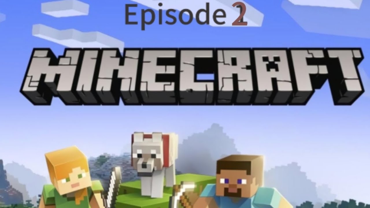 Welcome to Minecraft Episode 2 - YouTube