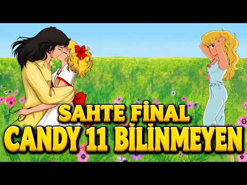 Şeker kız Candy hakkında 11 Bilinmeyen