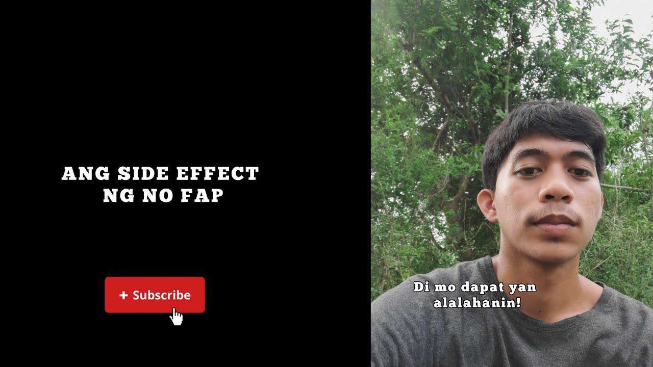Ang Side -Effect ng No Fap ! - YouTube