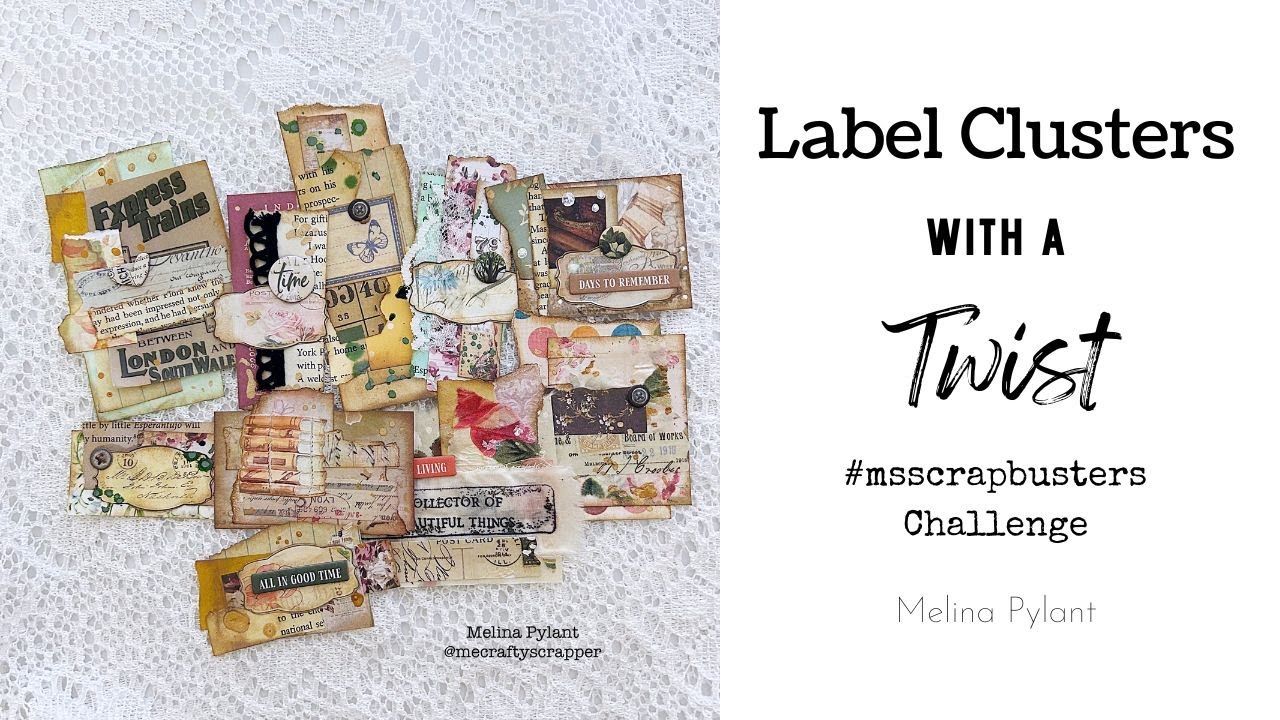 MAKING LABEL CLUSTERS WITH A TWIST! | #msscrapbusters EPISODE 90 # ...