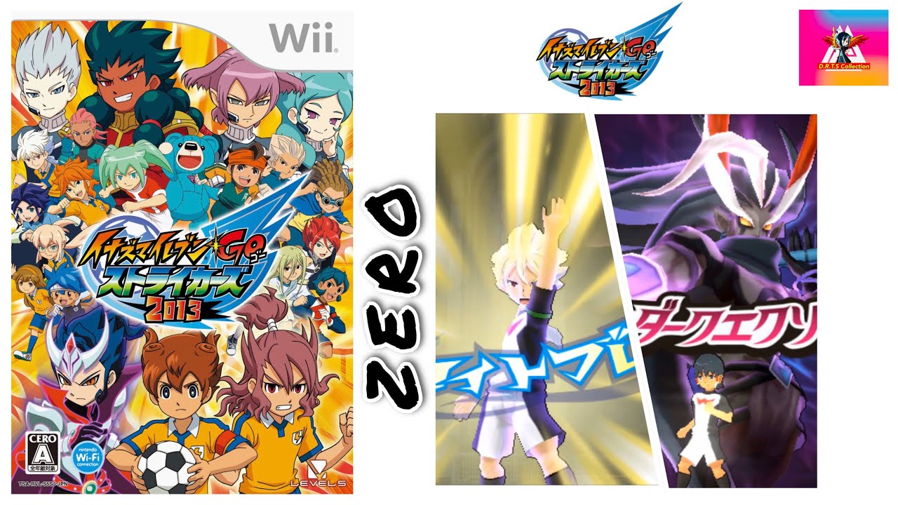 Inazuma Eleven Go Strikers 2013 | ZERO TEAM - YouTube