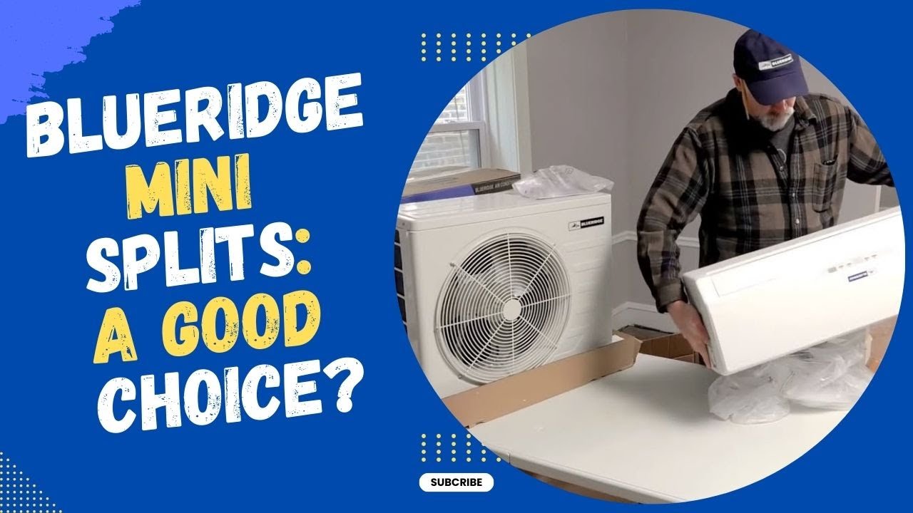 Blueridge Mini Splits: A Good Choice? - YouTube