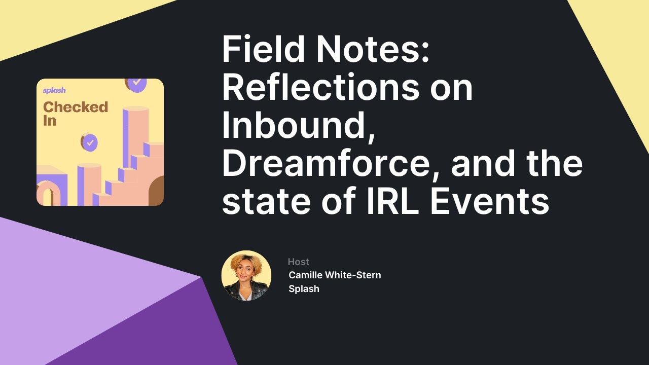 Field Notes: Reflections on Inbound, Dreamforce, and the State of IRL ...