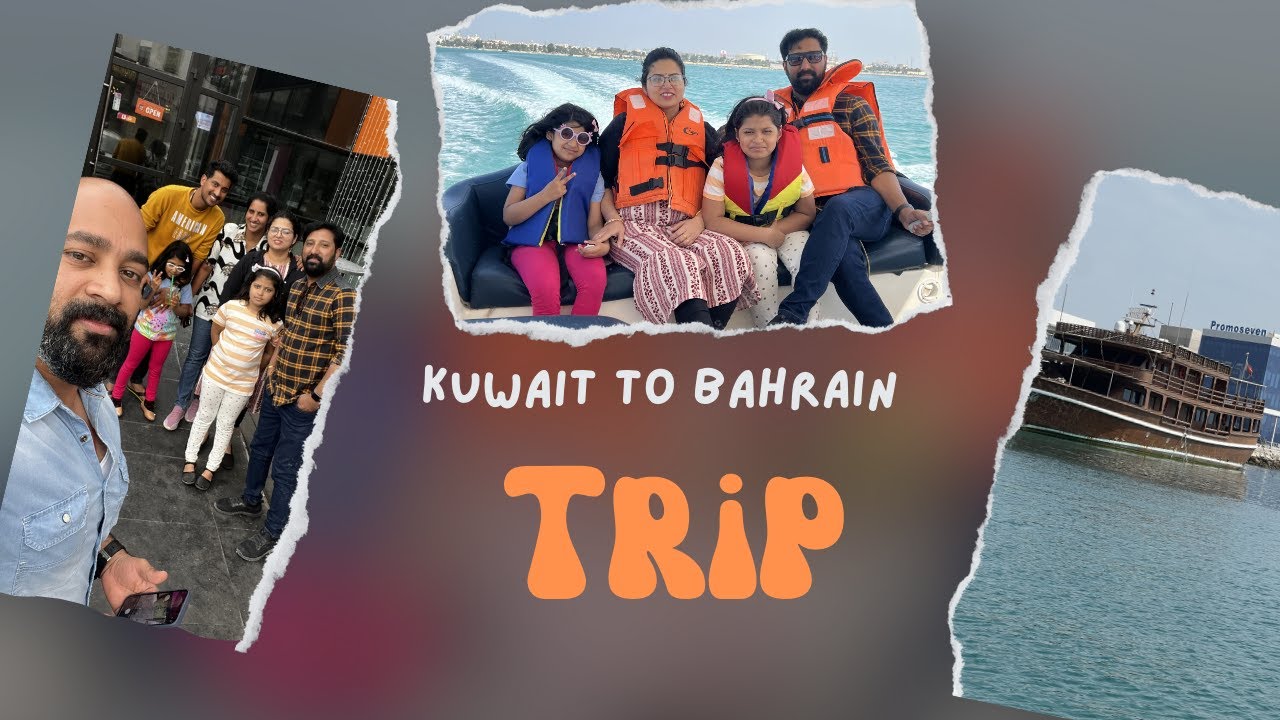 EP# 03 Kuwait to Bahrain Trip Last Episode #movie #travel #kuwait # ...