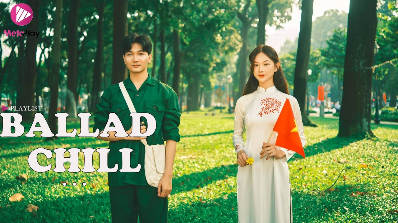 Nhạc Trẻ Ballad Việt Hay Nhất 2022 | Ballad Chill Tâm Trạng Hay Nhất ...
