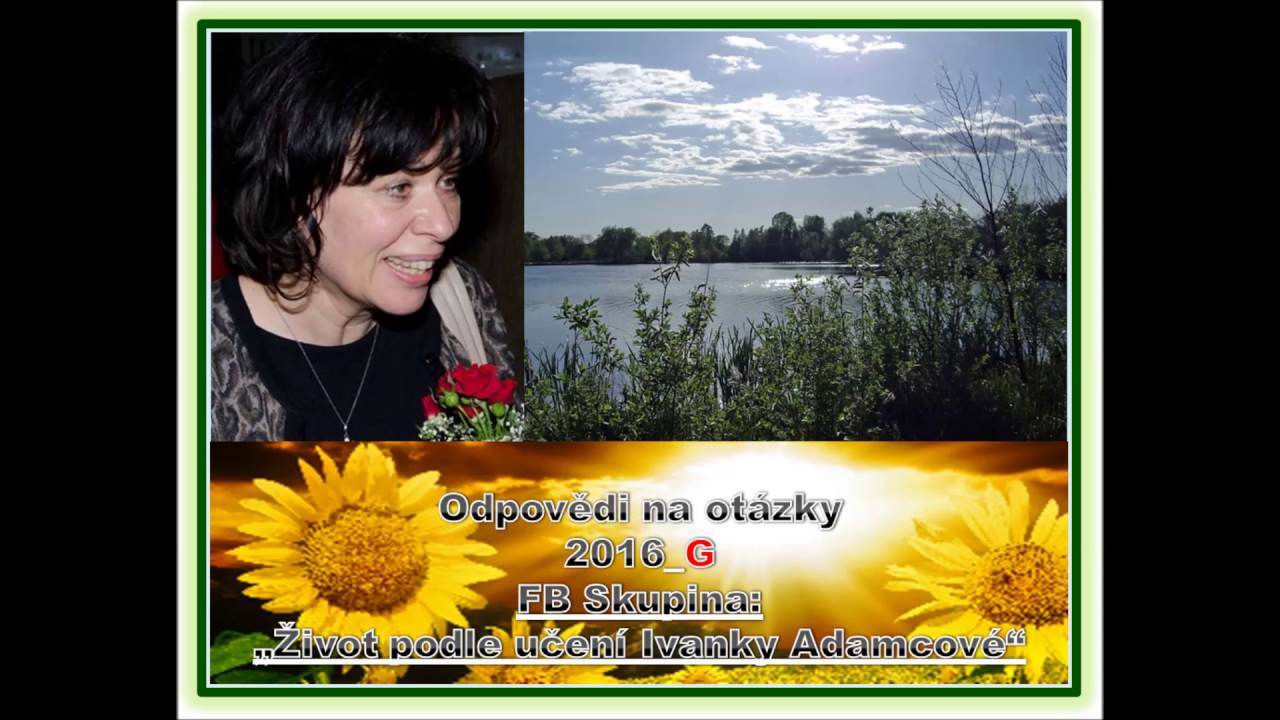 Iva Adamcová FB odpovědi 2016 G - YouTube