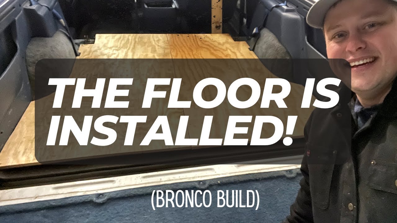 The floor is installed for the Bronco build! - YouTube
