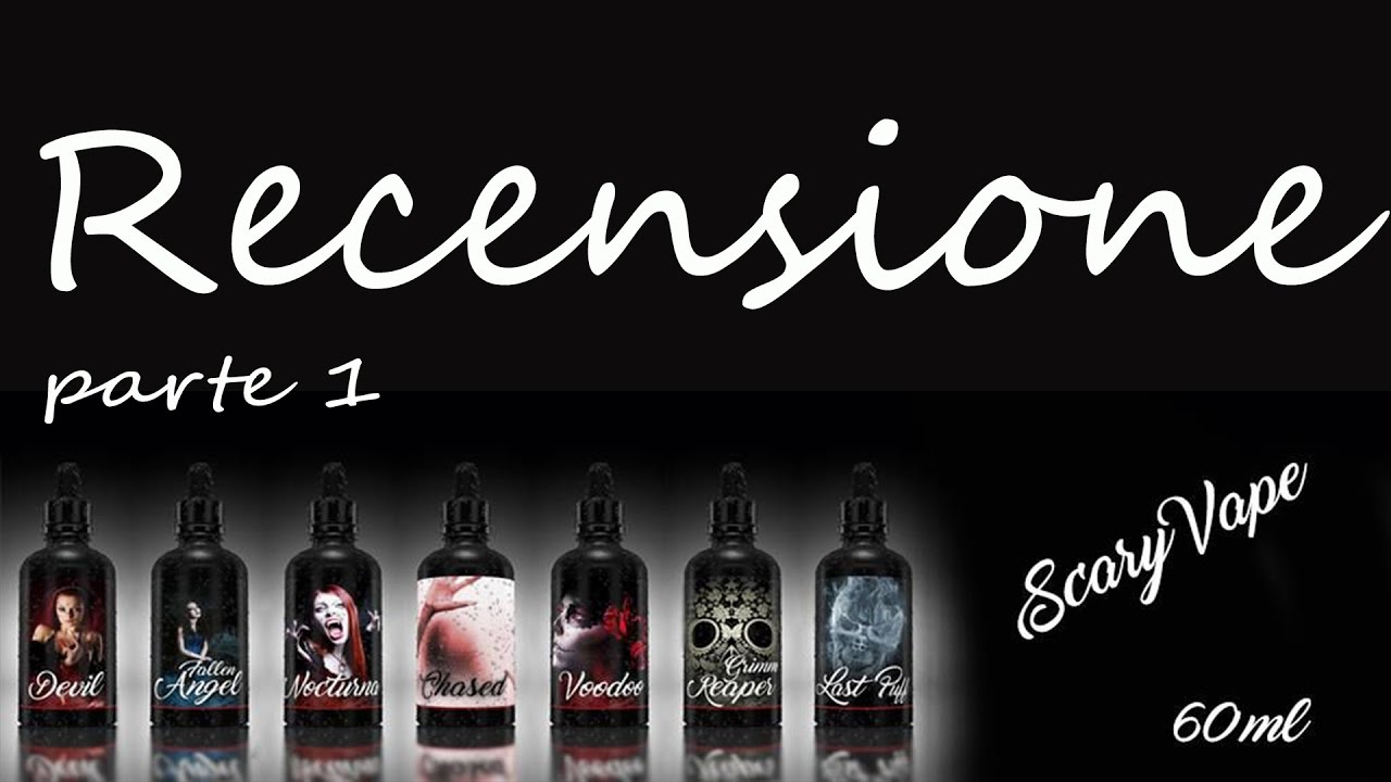 Scary Vape 1a Parte - Fallen Angel, Chased, Voodoo [recensione] [ita ...