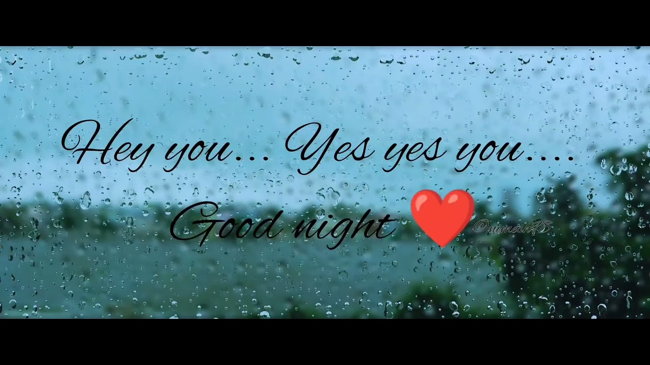 hey you.... good night - YouTube