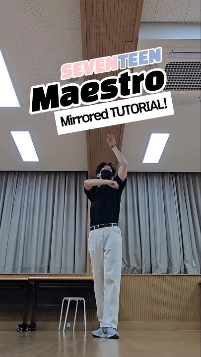 SEVENTEEN (세븐틴) 'MAESTRO' 거울모드 안무 배우기 튜토리얼!🎹 같이 도전해봐요! #MAESTRO - YouTube