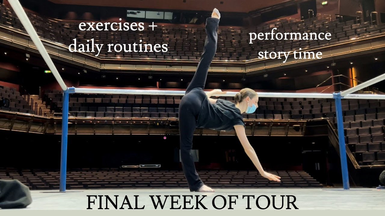 Final Week of Tour in the life of a Ballet Dancer - My daily routines ...