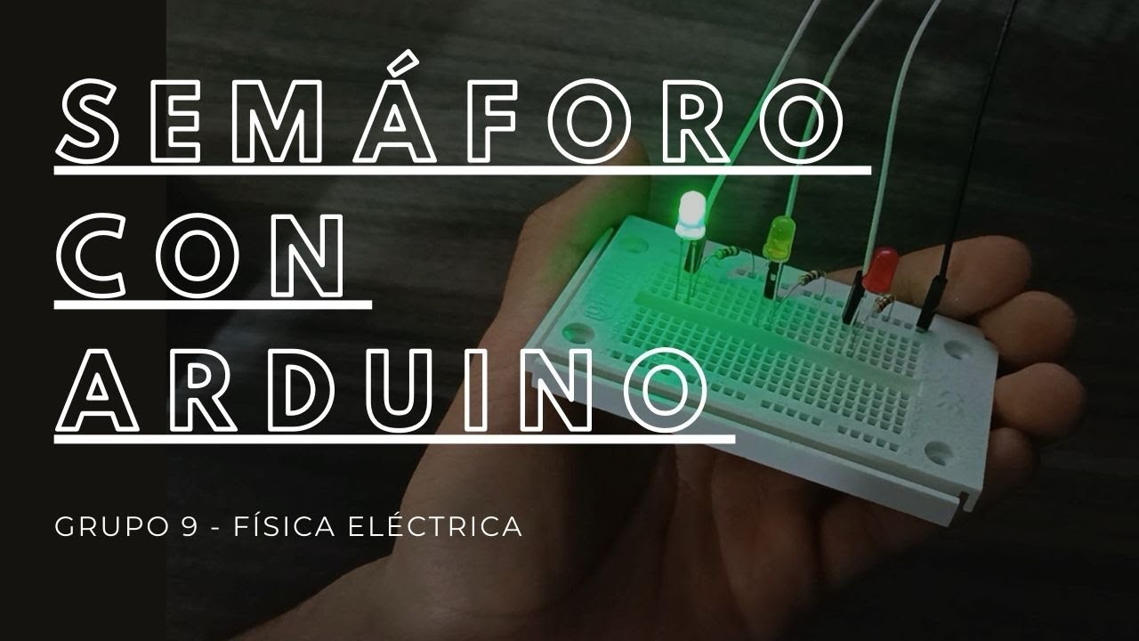 CÓmo Hacer Un SemÁforo Con Arduino Youtube