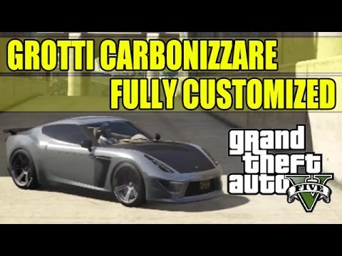 GTA V Grotti Carbonizzare FULLY CUSTOMIZED - YouTube